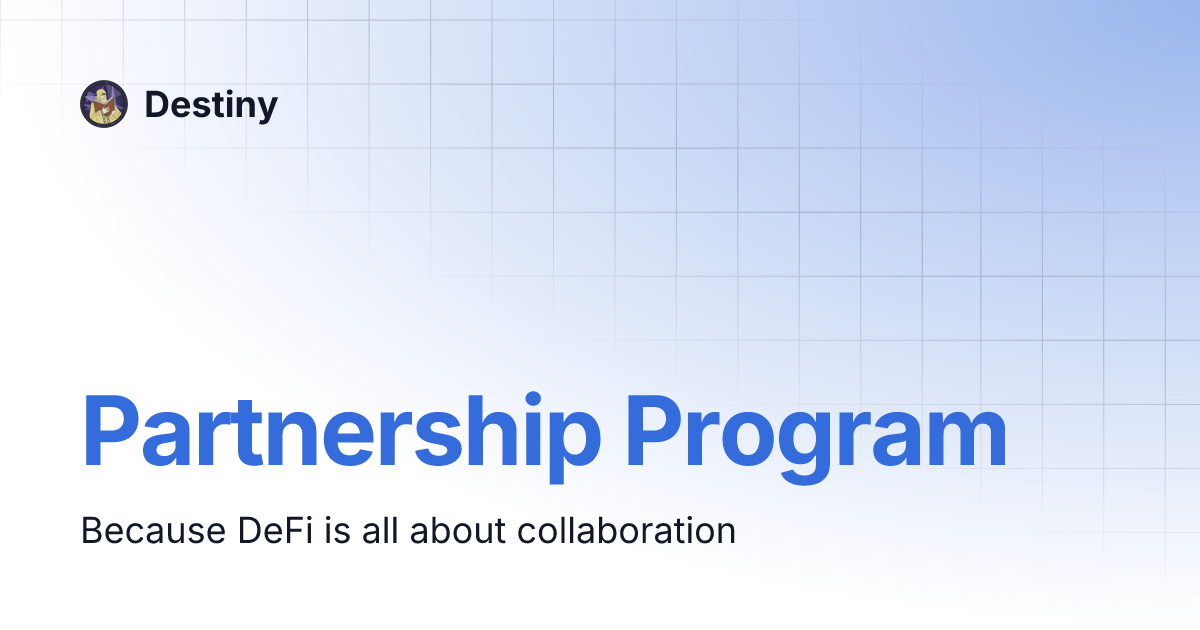 Partnership Program | Destiny